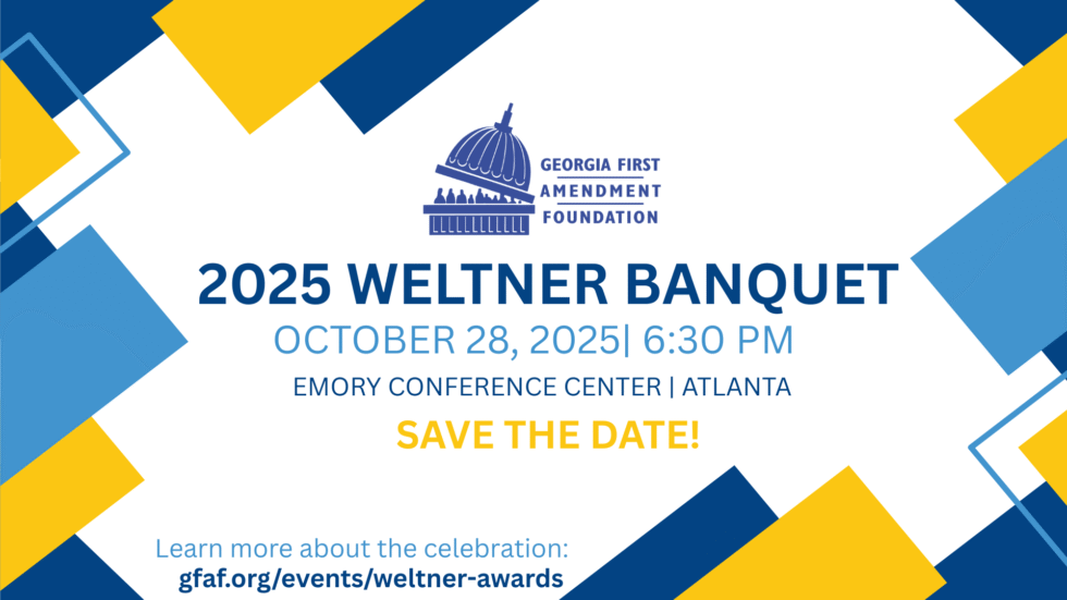 Weltner Freedom of Information Awards - Georgia First Amendment Foundation